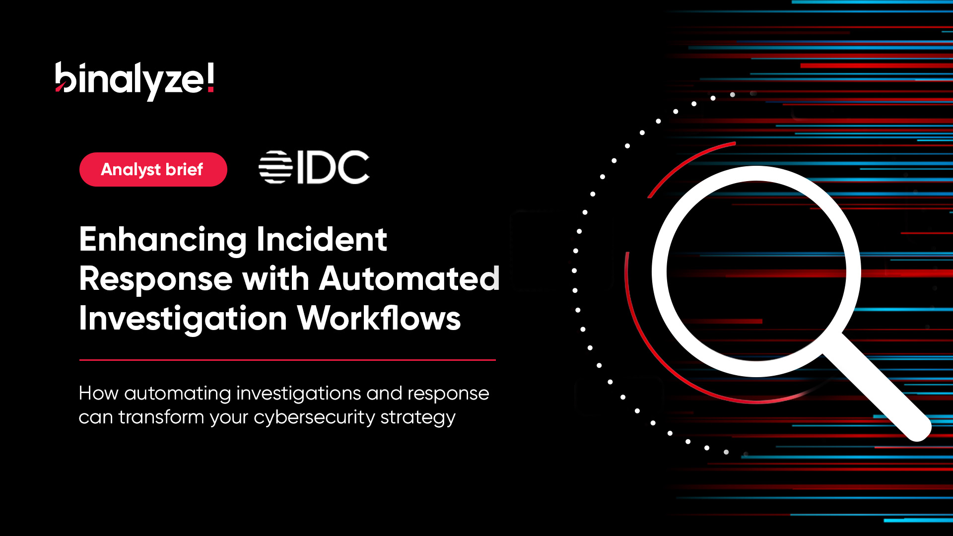 IDC Analyst Brief - Automated Investigation Workflows - Binalyze